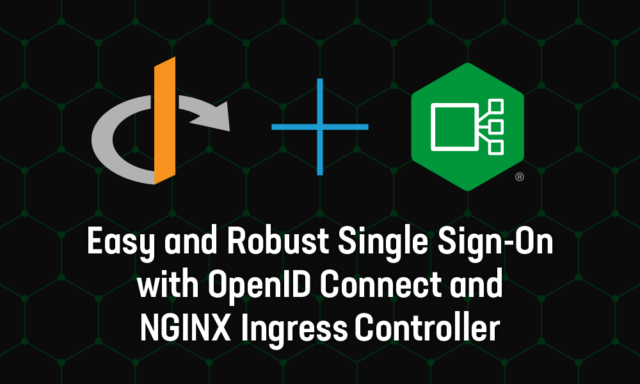 Easy and Robust Single Sign-On with OpenID Connect and NGINX Ingress ...